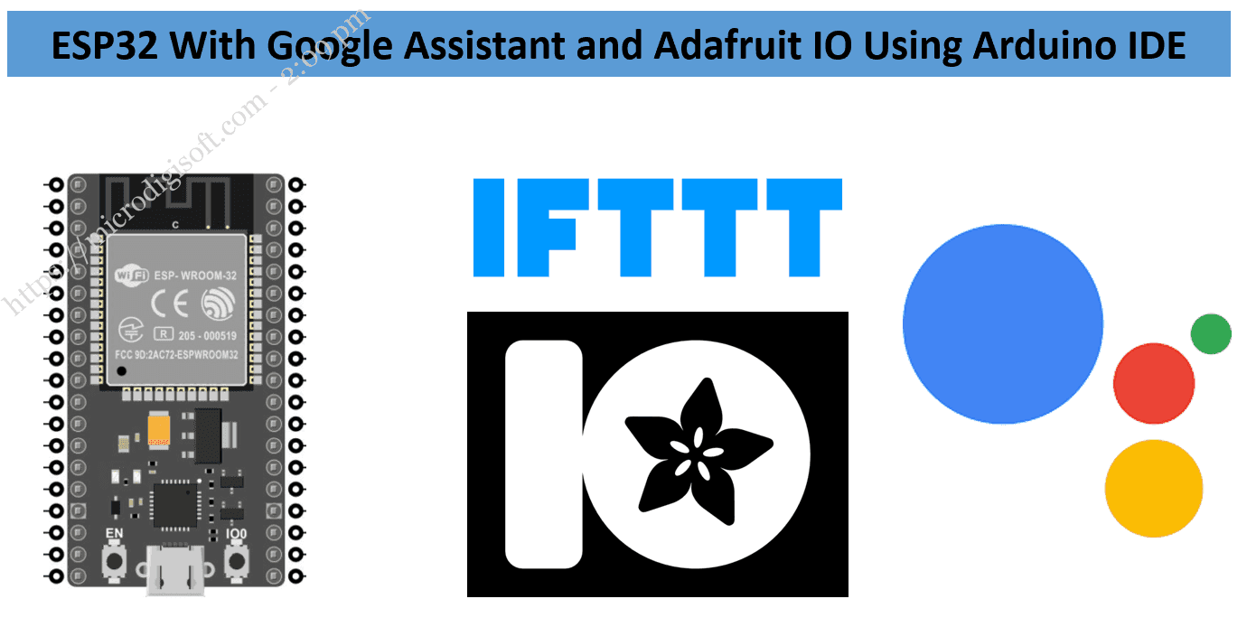 ESP32 With Google Assistant and Adafruit IO Using Arduino