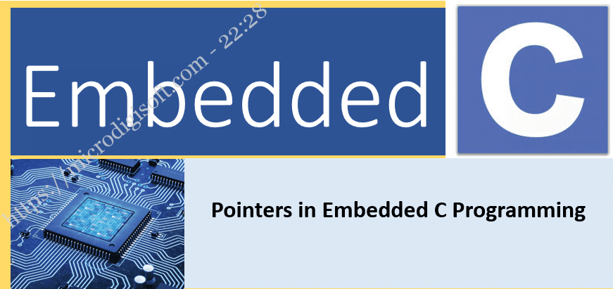 Pointers In Embedded C Programming Microdigisoft