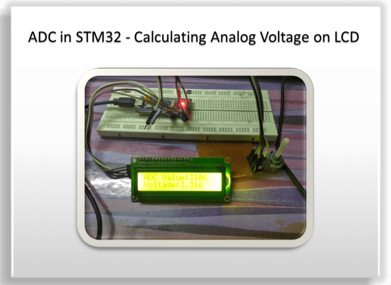 How to use ADC in STM32 -Analog value on LCD Display.